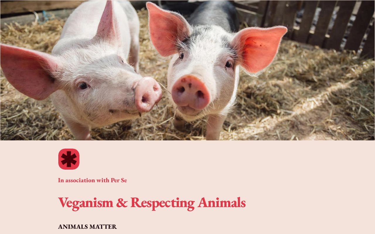 Veganism & Respecting Animals
